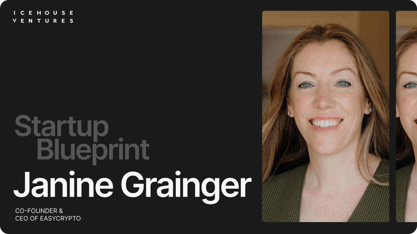 Startup Blueprint: Janine Grainger, CEO and Co-Founder of Easy Crypto